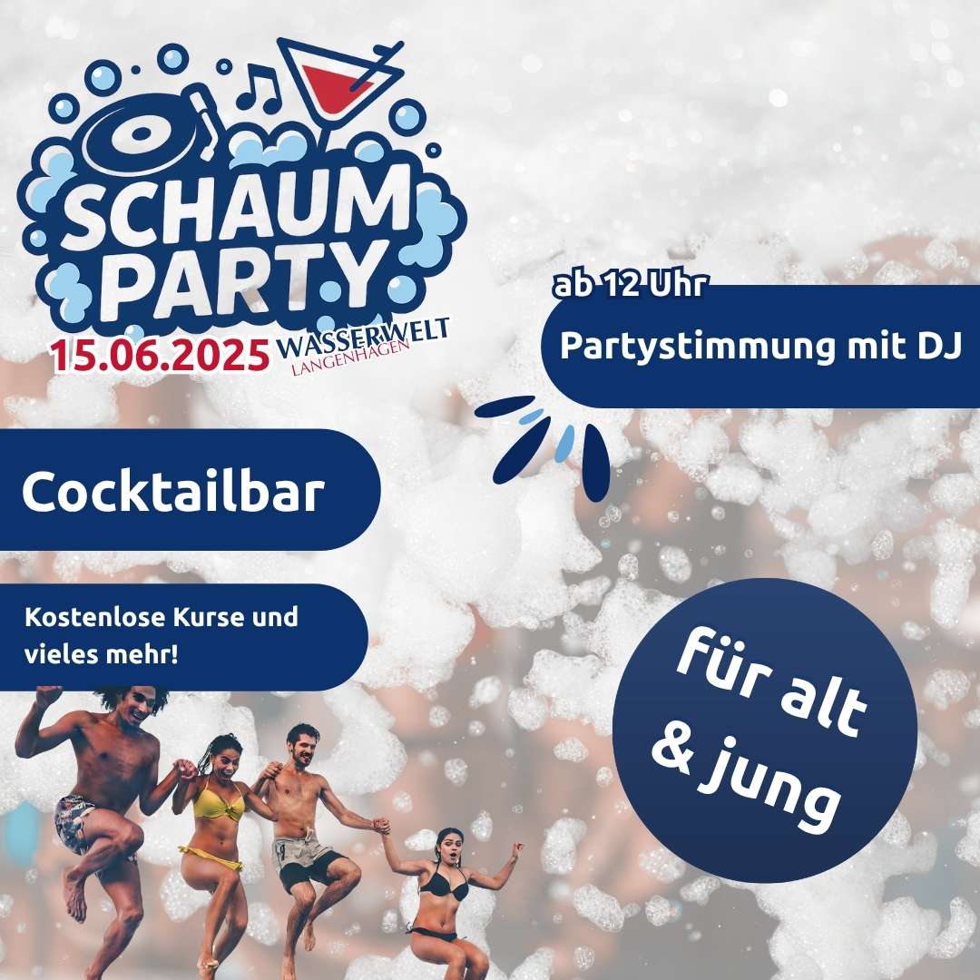 Schaumparty am 15.06. – Wasserwelt Langenhagen